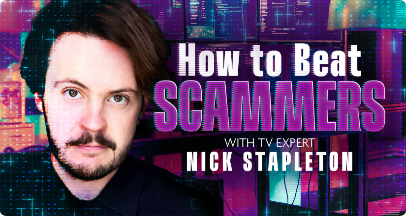 Nick Stapleton's How To Beat The Scammers